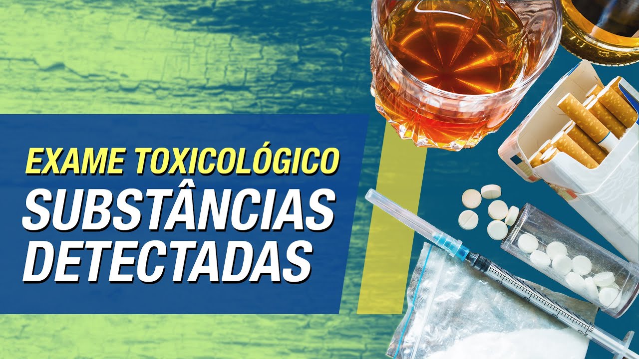 Quais são as drogas identificadas no exame toxicológico?
